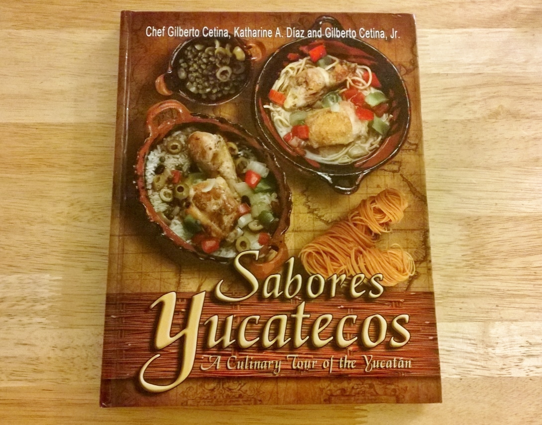 Cookbook Review – Taking a Culinary Tour of the Yucatán - Real Mom of SFV